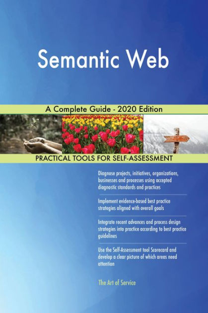 Semantic Web A Complete Guide - 2020 Edition by Gerardus Blokdyk ...