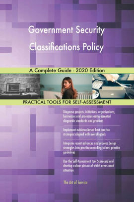 Government Security Classifications Policy A Complete Guide - 2020 ...