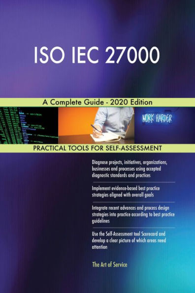 ISO IEC 27000 A Complete Guide - 2020 Edition by Gerardus Blokdyk ...