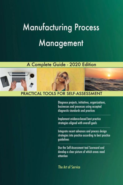 Manufacturing Process Management A Complete Guide - 2020 Edition by ...