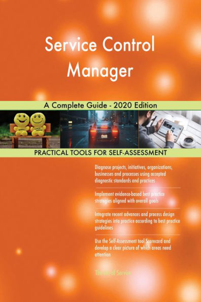 Service Control Manager A Complete Guide - 2020 Edition by Gerardus ...