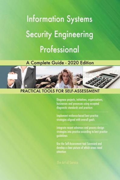 Information Systems Security Engineering Professional A Complete Guide ...