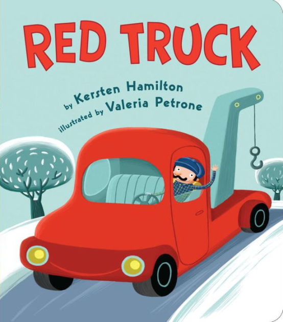 Red Truck by Kersten Hamilton, Valeria Petrone, Board Book | Barnes ...