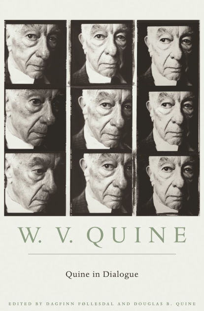 Quine in Dialogue by Willard Van Orman Quine, Hardcover | Barnes & Noble®