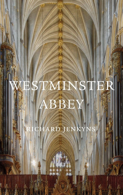 Westminster Abbey by Richard Jenkyns, Paperback | Barnes & Noble®