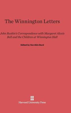 The Winnington Letters: John Ruskin's Correspondence with Margaret ...