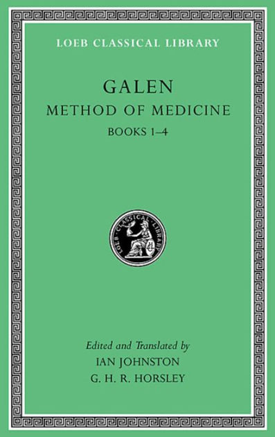 Method of Medicine, Volume I: Books 1-4 by Galen, Hardcover | Barnes ...
