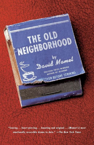 The Old Neighborhood by David Mamet, Paperback | Barnes & Noble®