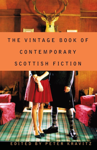 The Vintage Book of Contemporary Scottish Fiction by Peter Kravitz ...
