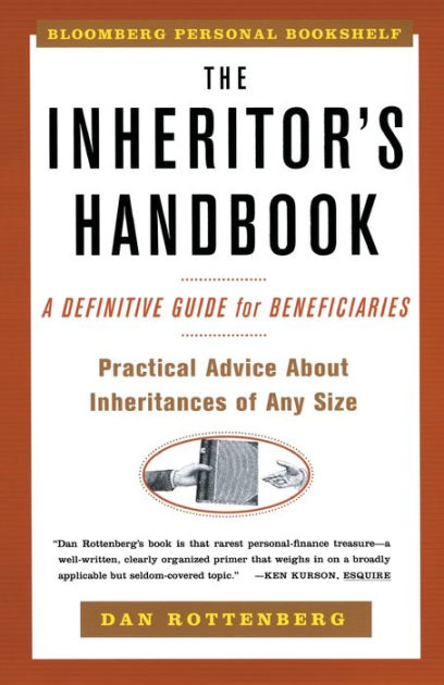 The Inheritors Handbook: A Definitive Guide For Beneficiaries by Dan ...