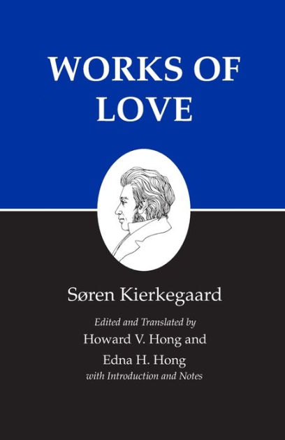 Works of Love by Søren Kierkegaard, Paperback | Barnes & Noble®