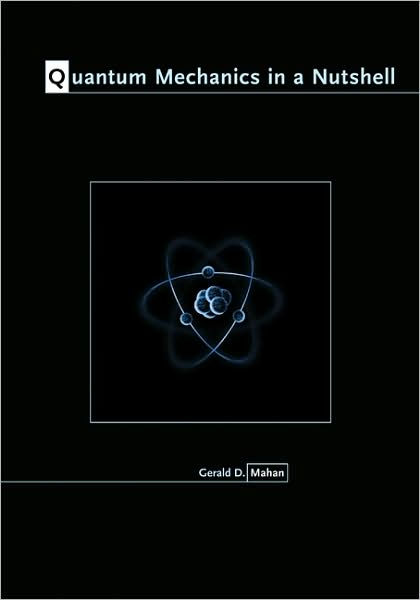 Quantum Mechanics in a Nutshell by Gerald D. Mahan, Hardcover | Barnes ...