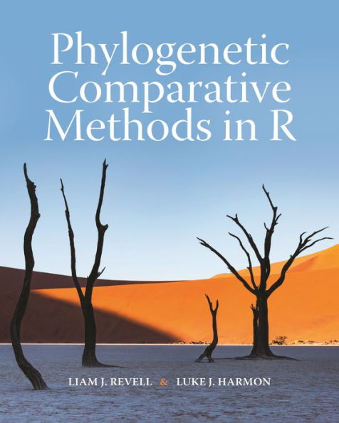 Phylogenetic Comparative Methods in R by Liam J. Revell, Luke J. Harmon ...