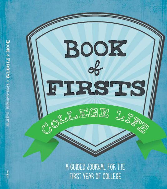 Book of Firsts - College Life: A Guided Journal for the First Year of ...