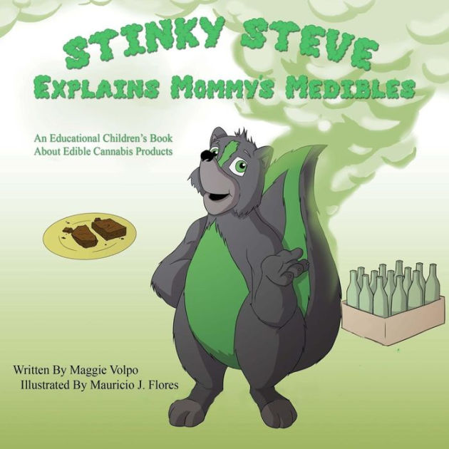 Stinky Steve Explains Mommy's Medibles: An Educational Children's Book ...