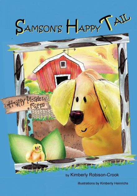 Samson's Happy Tail by Kimberly Robison-Crook, Paperback | Barnes & Noble®