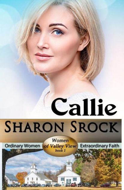 Callie by Sharon Srock, Paperback | Barnes & Noble®