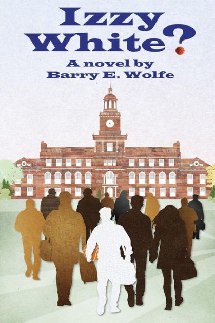 Izzy White? by Barry Wolfe, Paperback | Barnes & Noble®