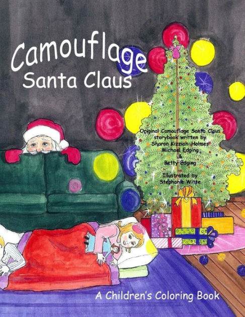 Camouflage Santa Claus Coloring Book by Stephanie Witte, Sharon Kizziah ...