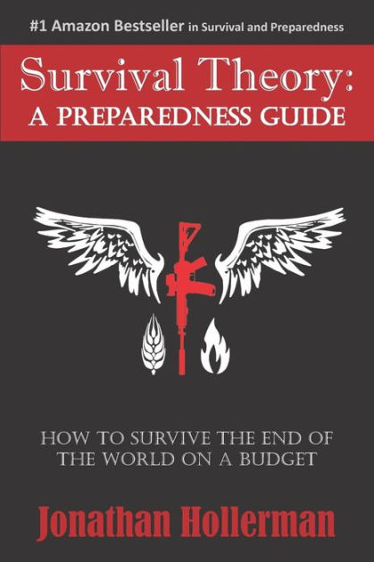 Survival Theory: A Preparedness Guide by Jonathan Hollerman, Paperback ...
