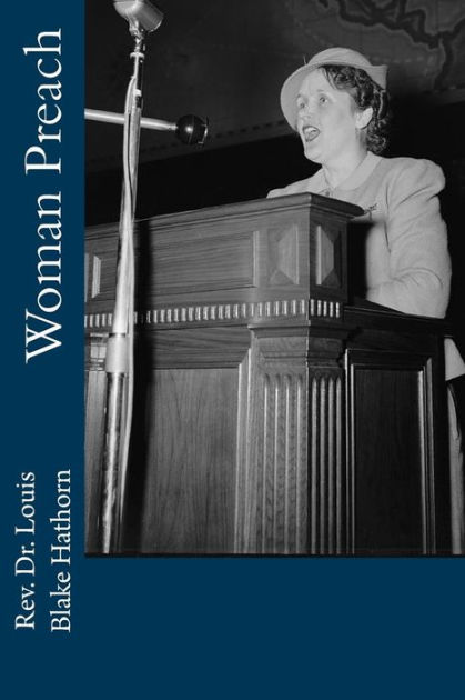 Woman Preach by Meredith Coleman McGee, Louis Blake Hathorn, Paperback ...
