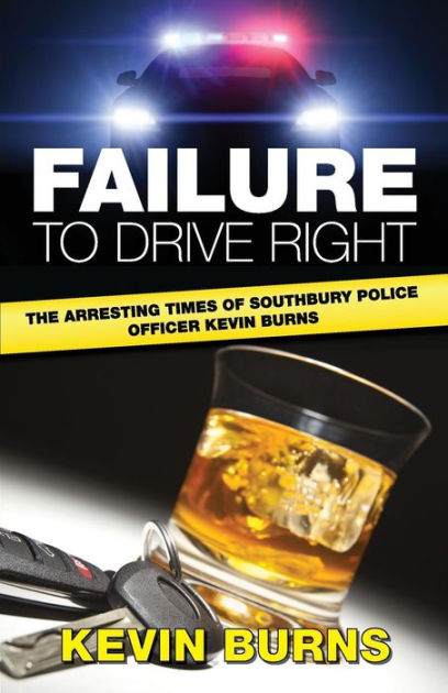 Failure to Drive Right by Kevin Burns, Paperback | Barnes & Noble®