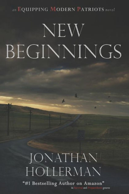 Emp: Equipping Modern Patriots: New Beginnings by Jonathan Hollerman ...