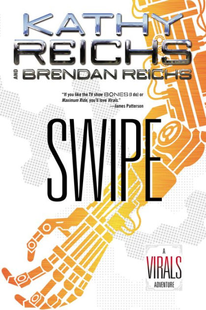 Swipe: A Virals Adventure by Kathy Reichs, Brendan Reichs | NOOK Book ...