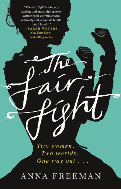 The Fair Fight by Anna Freeman, Hardcover | Barnes & Noble®