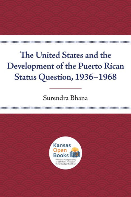 The United States and the Development of the Puerto Rican Status ...