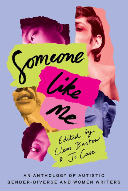 Someone Like Me: An anthology of Autistic gender-diverse and women ...