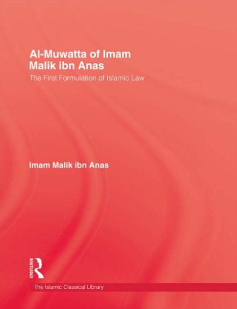 Al-Muwatta Of Iman Malik Ibn Ana / Edition 1 by Imam Malik ibn Anas ...