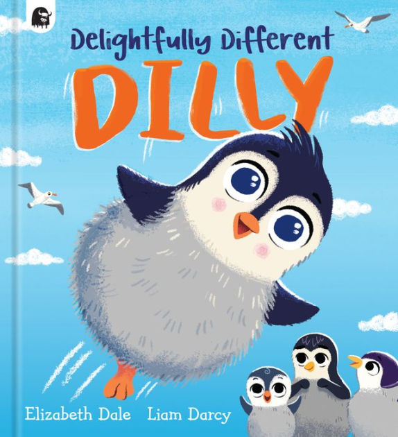 Delightfully Different Dilly by Elizabeth Dale, Liam Darcy, Hardcover ...