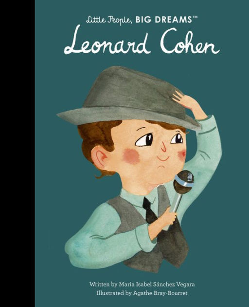 Leonard Cohen by Maria Isabel Sanchez Vegara, Agathe Bray-Bourret ...