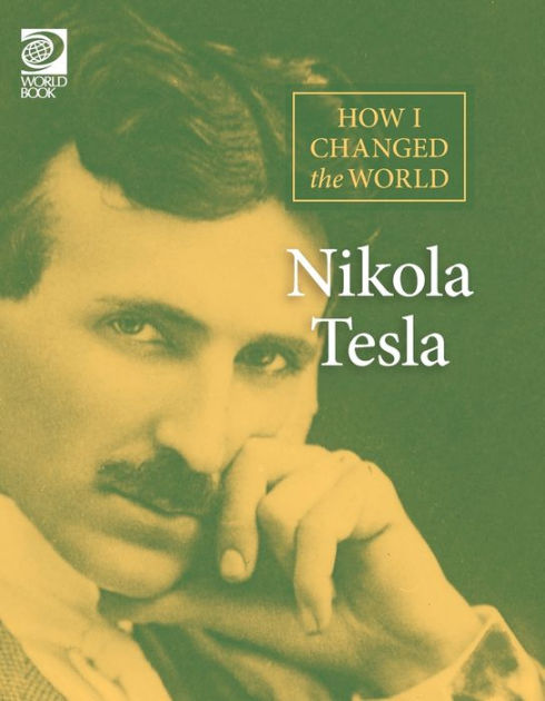 Nikola Tesla by World Book Inc, Paperback | Barnes & Noble®