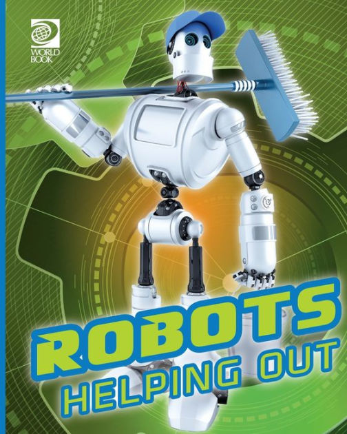 Robots Helping Out by Jeff De La Rosa, Paperback | Barnes & Noble®