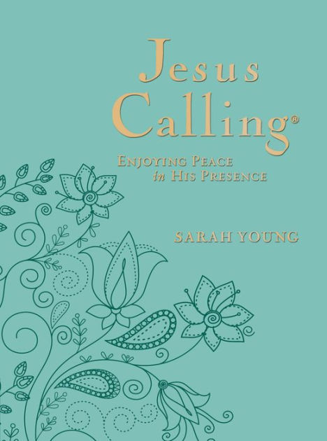 Jesus Calling, Large Text Teal Leathersoft, with Full Scriptures ...