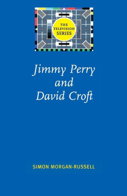 Jimmy Perry and David Croft by Simon Morgan-Russell, Paperback | Barnes ...