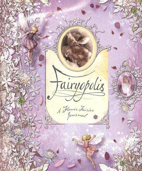 Fairyopolis: A Flower Fairy Journal by Cicely Mary Barker, Hardcover ...