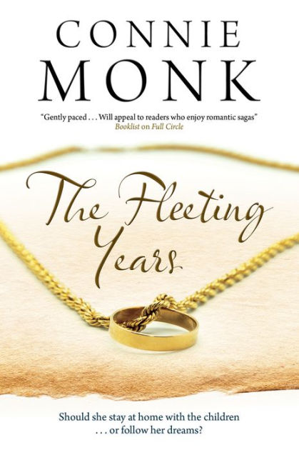 The Fleeting Years by Connie Monk, Paperback | Barnes & Noble®