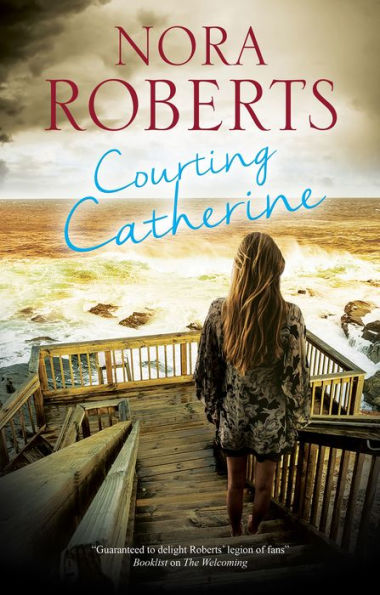 Courting Catherine (Calhoun Women Series #1) by Nora Roberts | eBook ...