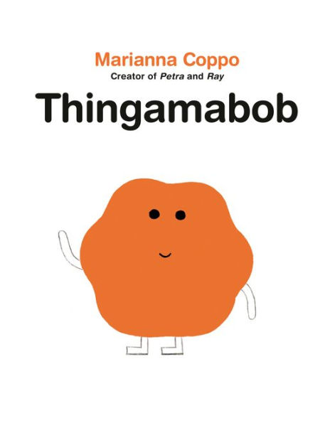 Thingamabob by Marianna Coppo, Hardcover | Barnes & Noble®