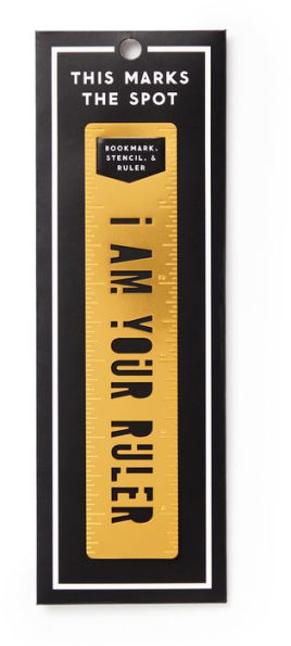 I Am Your Ruler Metal Bookmark Stencil by Brass Brass Monkey, Galison ...