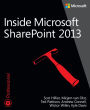Inside Microsoft SharePoint 2013 by Scot Hillier, Ted Pattison, Mirjam ...