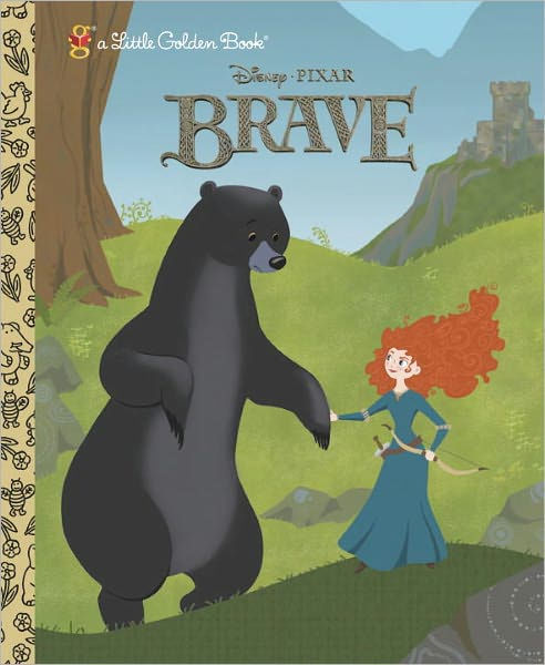 Brave Little Golden Book (Disney/Pixar Brave) by Tennant Redbank, RH ...