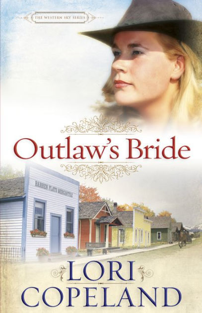 Outlaw's Bride (Western Sky Series #1) by Lori Copeland | eBook ...