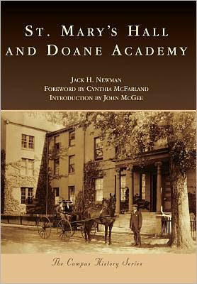 St. Mary's Hall and Doane Academy, New Jersey (Campus History Series ...