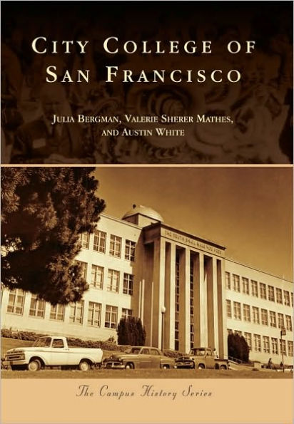 City College of San Francisco by Julia Bergman, Valerie Sherer Mathes ...