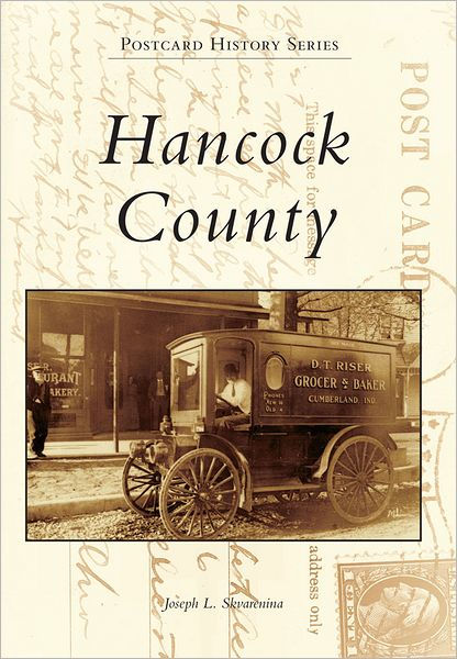 Hancock County, Indiana (Postcard History Series) by Joseph L ...