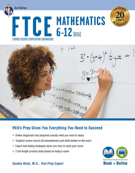 FTCE Mathematics 6-12 (026) 3rd Ed., Book + Online by Sandra Rush M.A ...